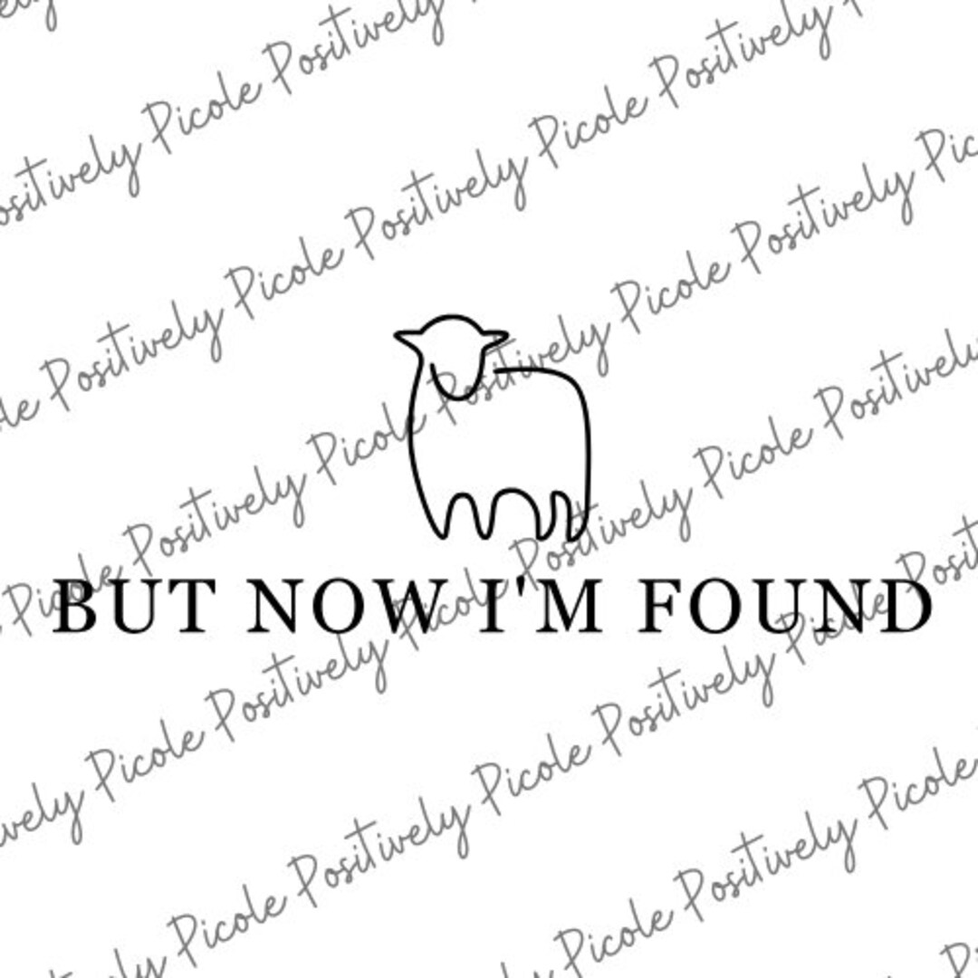 But Now I'm Found SVG - Etsy