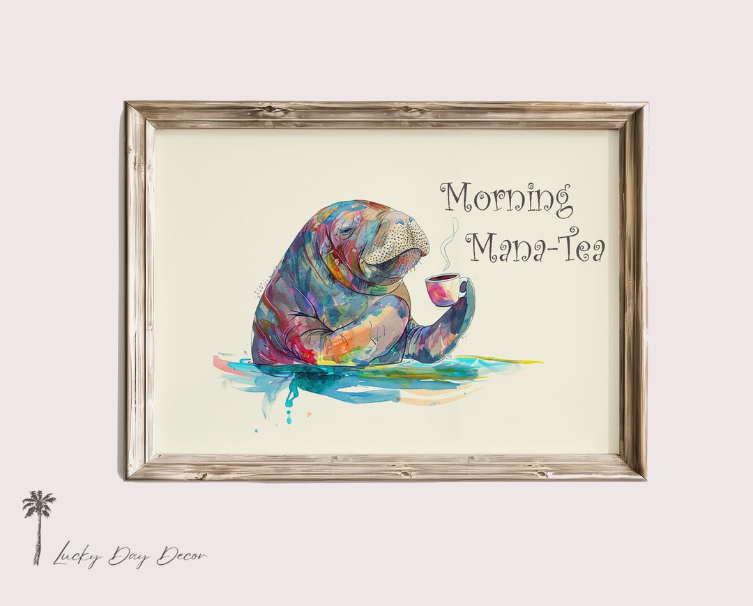 Morning Manatea Humorous Sea Cow manatee Kitchen Print Sea Life Lovers ...
