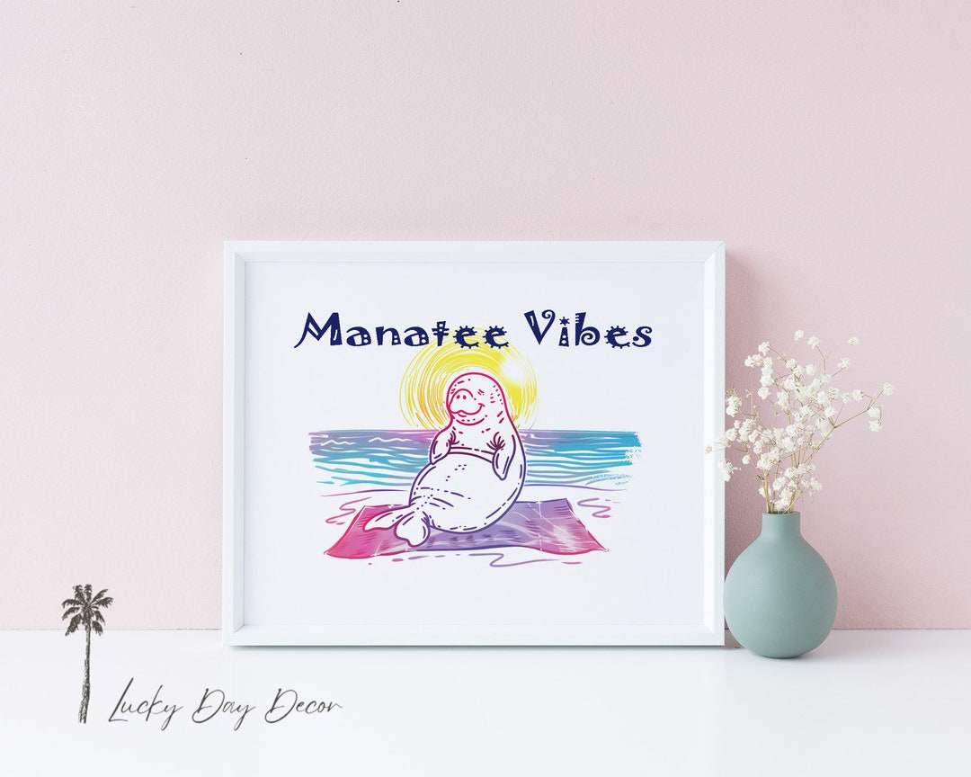 Manatee Vibes - Humorous Sea Cow - Whimsical Manatee - Sea Life Lovers ...