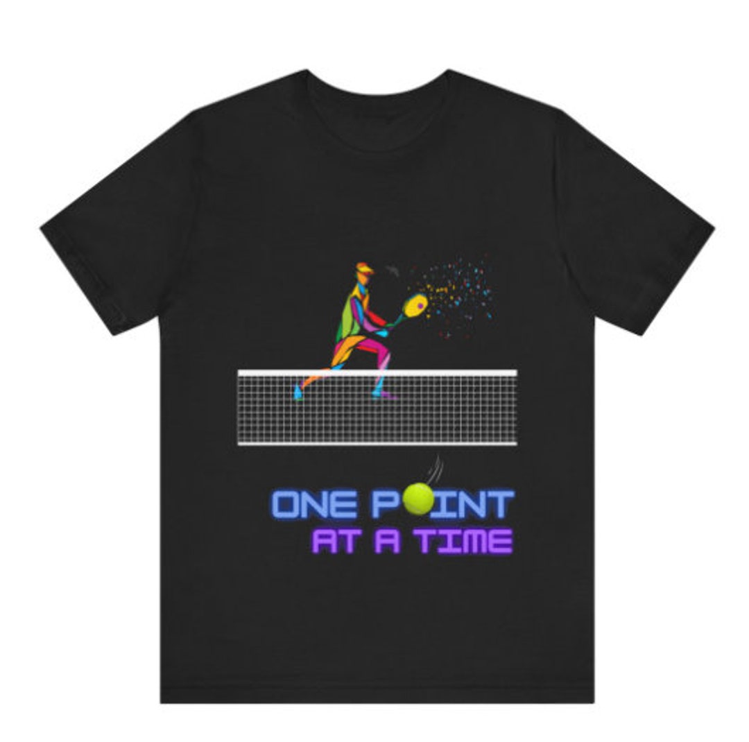 Tennis Lovers T-shirts. Tennis Gift. Unisex T-shirts. One Point at A ...