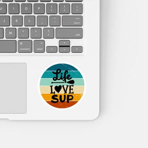 Life Love SUP Paddle Board Sticker, SUP Sticker, Laptop Sticker, Water ...