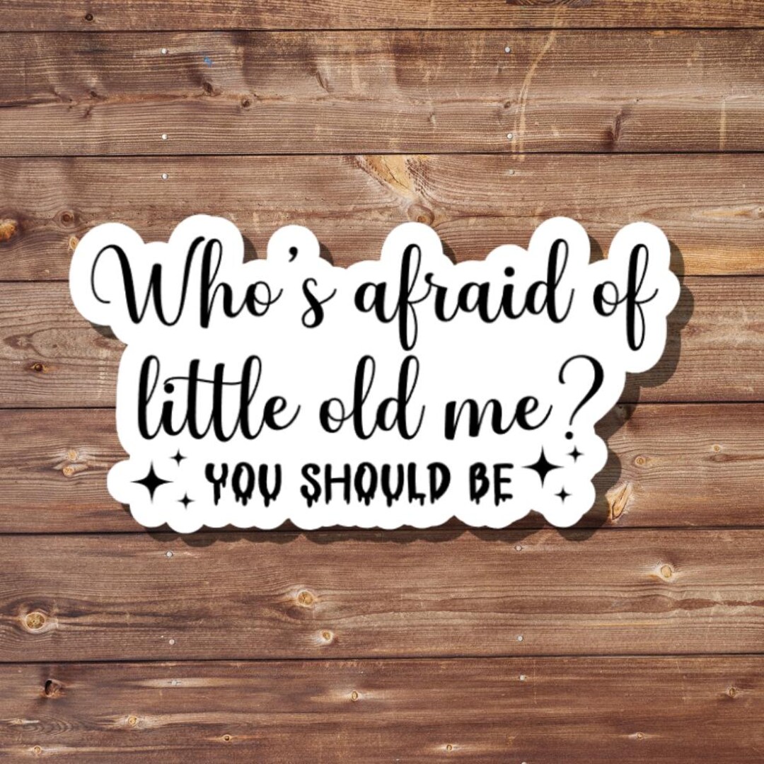 Taylor Swift Who's Afraid of Little Old Me Sticker, Laptop Sticker ...
