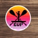 Life Love SUP Paddle Board Sticker, SUP Sticker, Laptop Sticker, Water ...