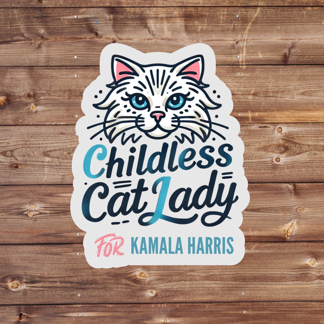 Childless Cat Lady for Kamala Harris Sticker, I'm With Her Sticker ...
