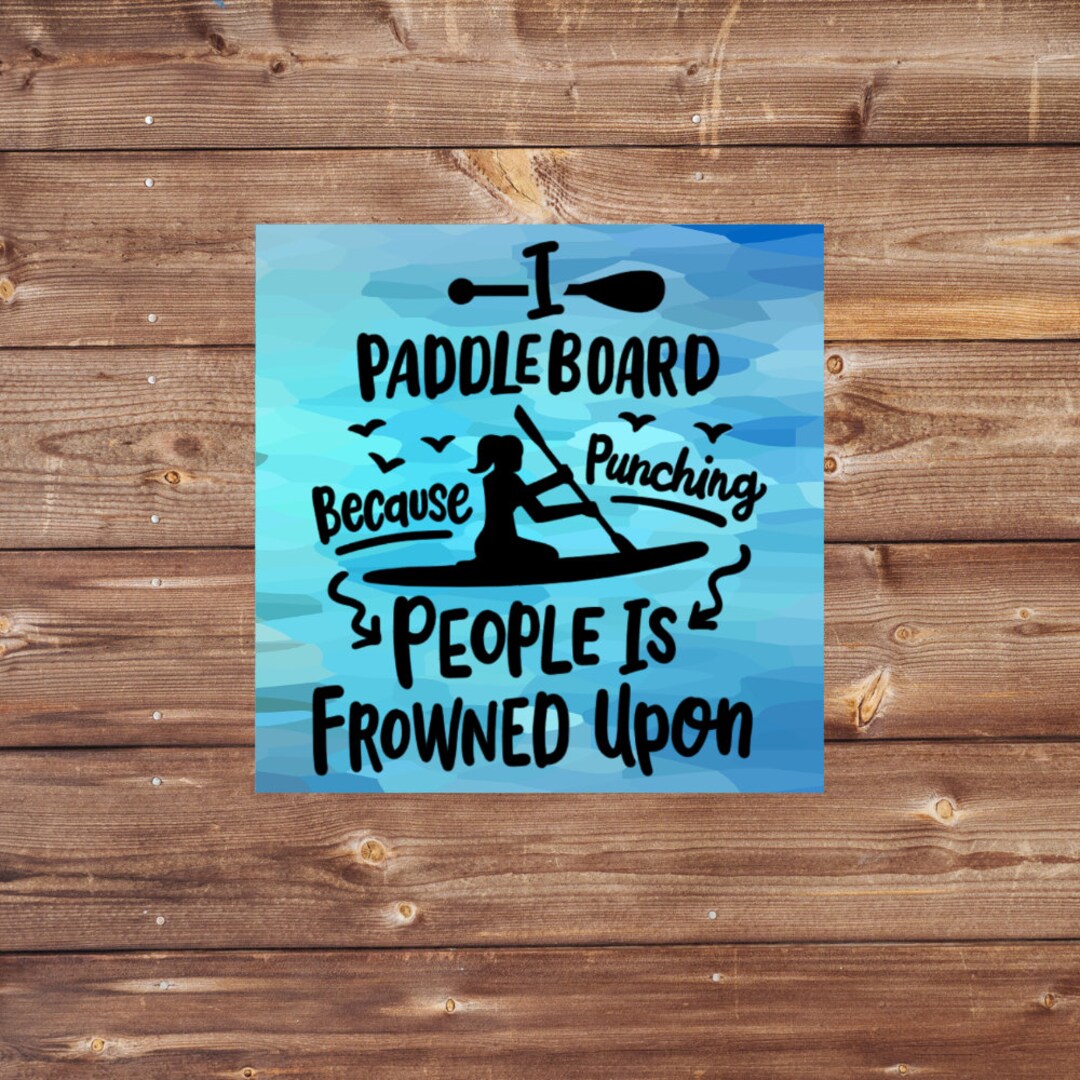 Stand up Paddle Board Sticker, SUP Sticker, Laptop Sticker, Water ...