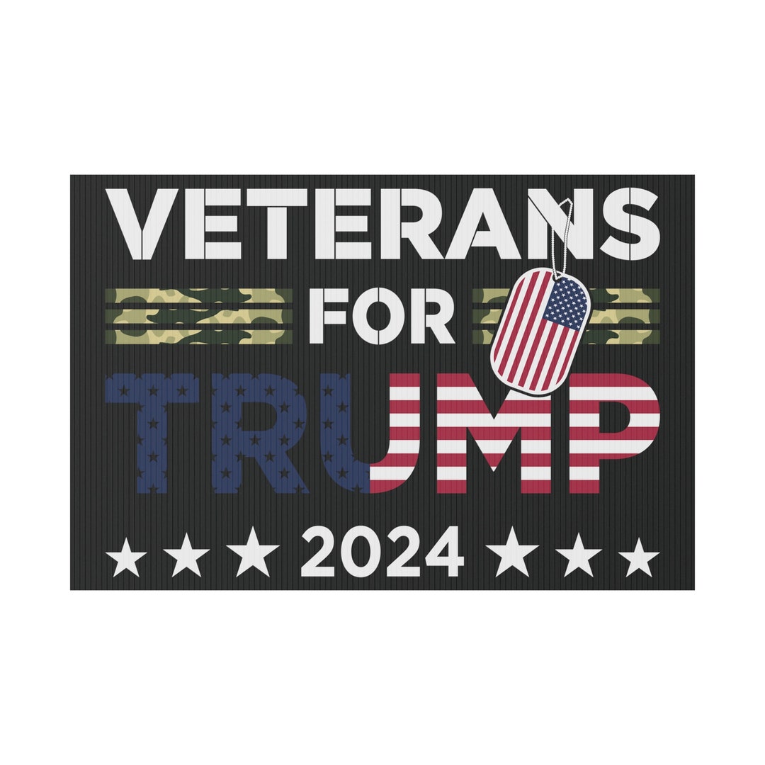 Trump Yard Sign, Trump 2024 ,veterans for Trump, Republican Sign ...