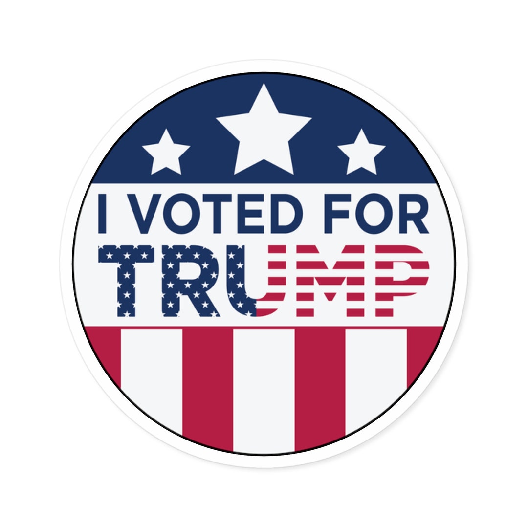 I Voted for Trump Sticker, Trump 2024, Trump Sticker, Republican ...