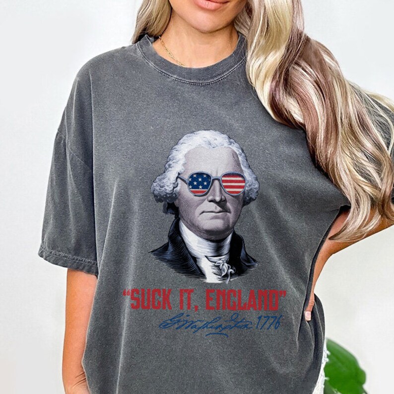 Suck It England 4th of July Shirt, Red White & Blue George Washington ...