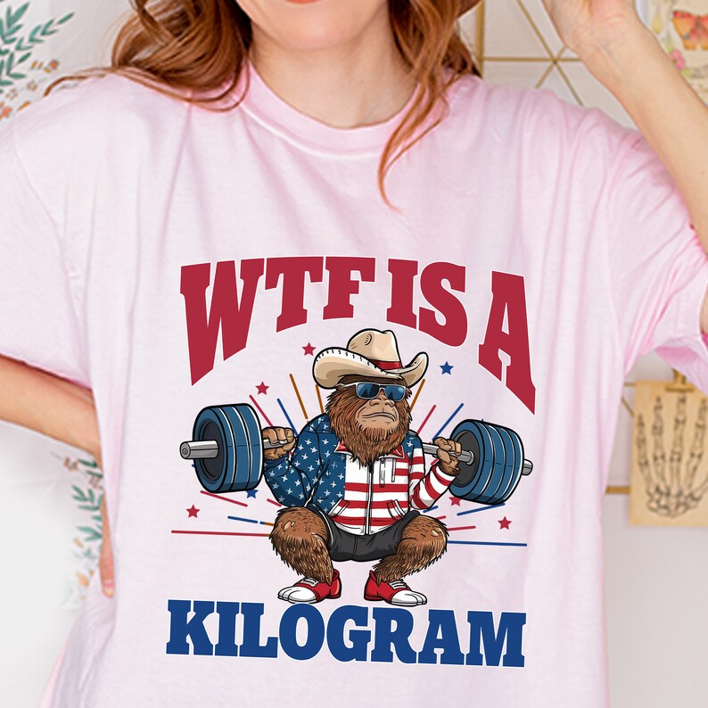 WTF is A Kilogram Shirt Retro Big Foot Funny T-shirt, Funny USA ...