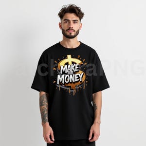 Make the Money PNG, Graffiti Streetwear Quote, Hustle Mindset Digital ...