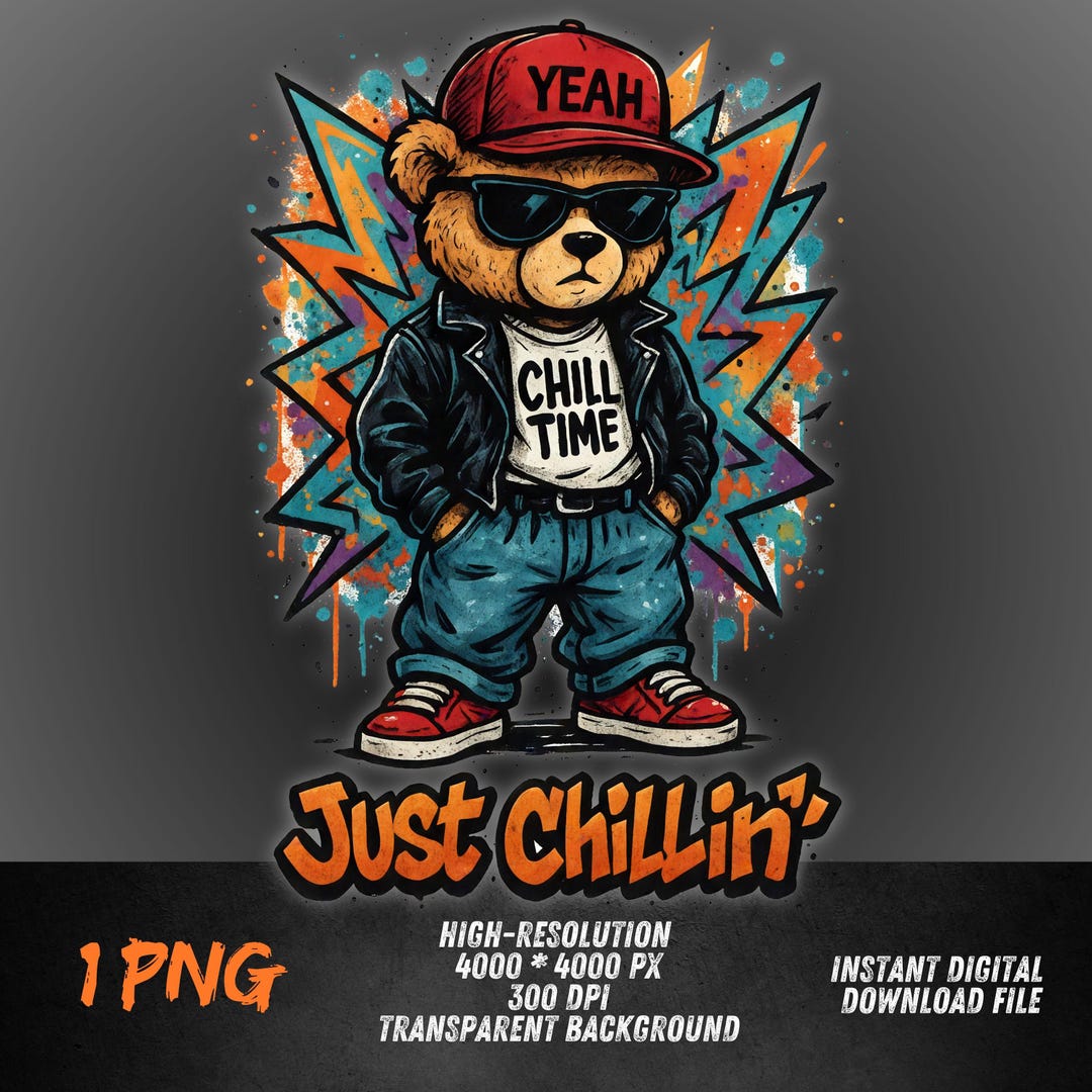 Chill Bear PNG | Teddy Clipart With "just Chillin'" Shirt | Cool Urban ...