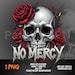 No Mercy Skull PNG | Rose Skull Clipart for Sublimation | Gothic Skull ...