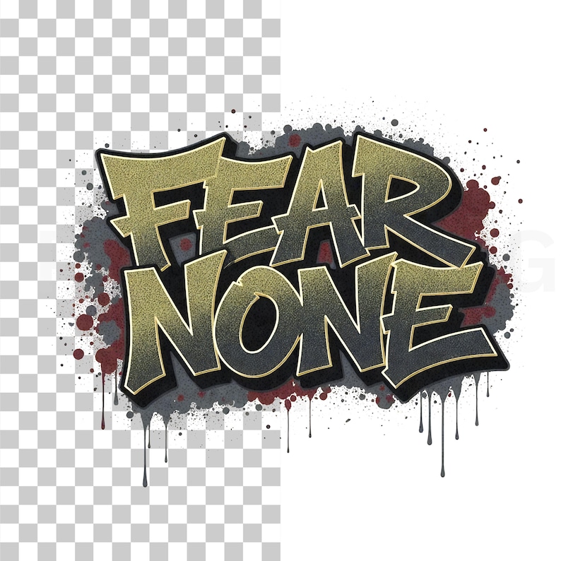 Fear None PNG | Bold Street Graffiti Quote Clipart | Hustle Typography ...