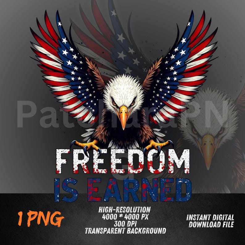 Freedom is Earned PNG | American Eagle Patriotic Clipart | USA Flag ...