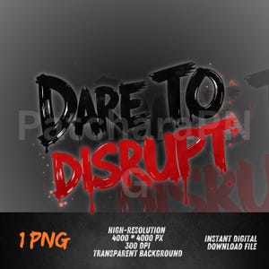 Dare to Disrupt PNG | Bold Graffiti Mindset Quote Clipart | Street ...