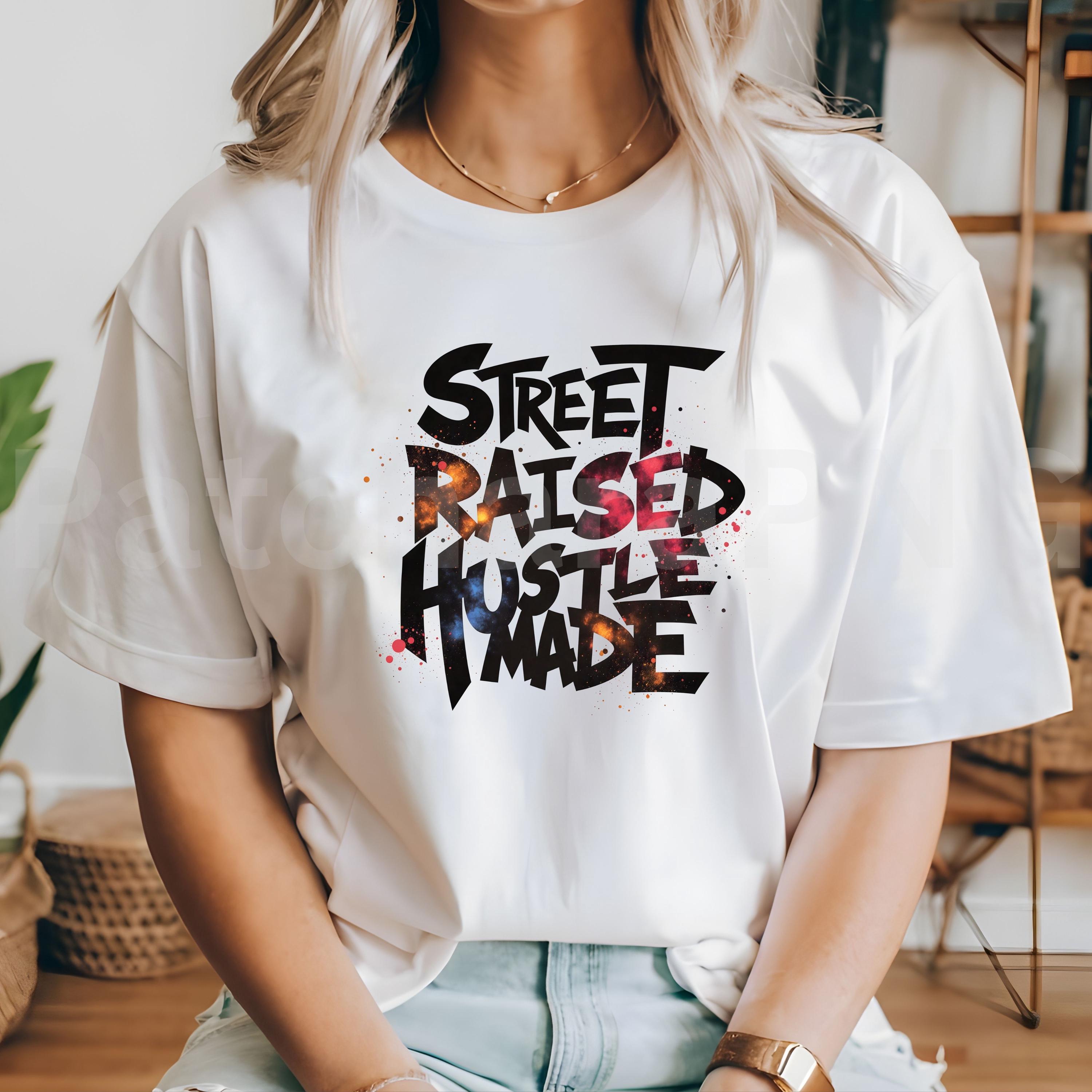 Street Raised Hustle Made PNG | Galaxy Urban Graffiti Text for ...