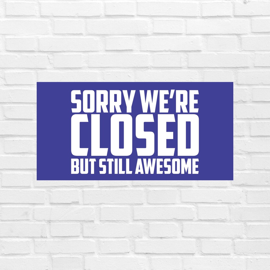 Custom 'sorry We're Closed' Business Sign - Personalized Engraved Decor ...