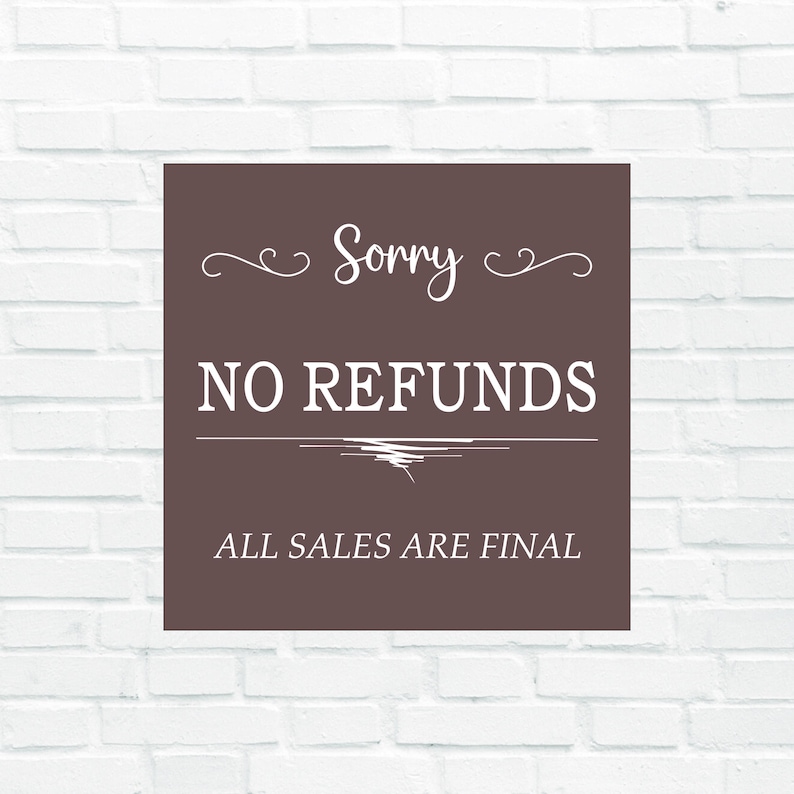 No Refunds Policy Sign – Retail Store, Restaurant, Cafe - Etsy