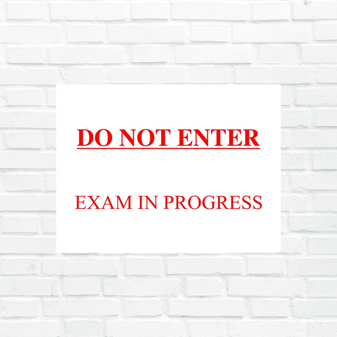 Custom 'do Not Enter - Exam in Progress' Sign - Personalized Text ...