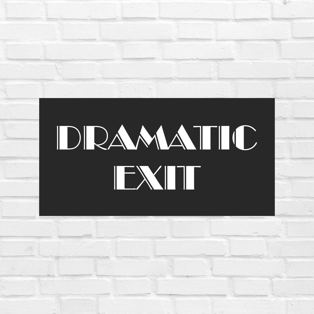 Dramatic Exit Sign for Office - Funny Business Decor, Humorous Wall ...