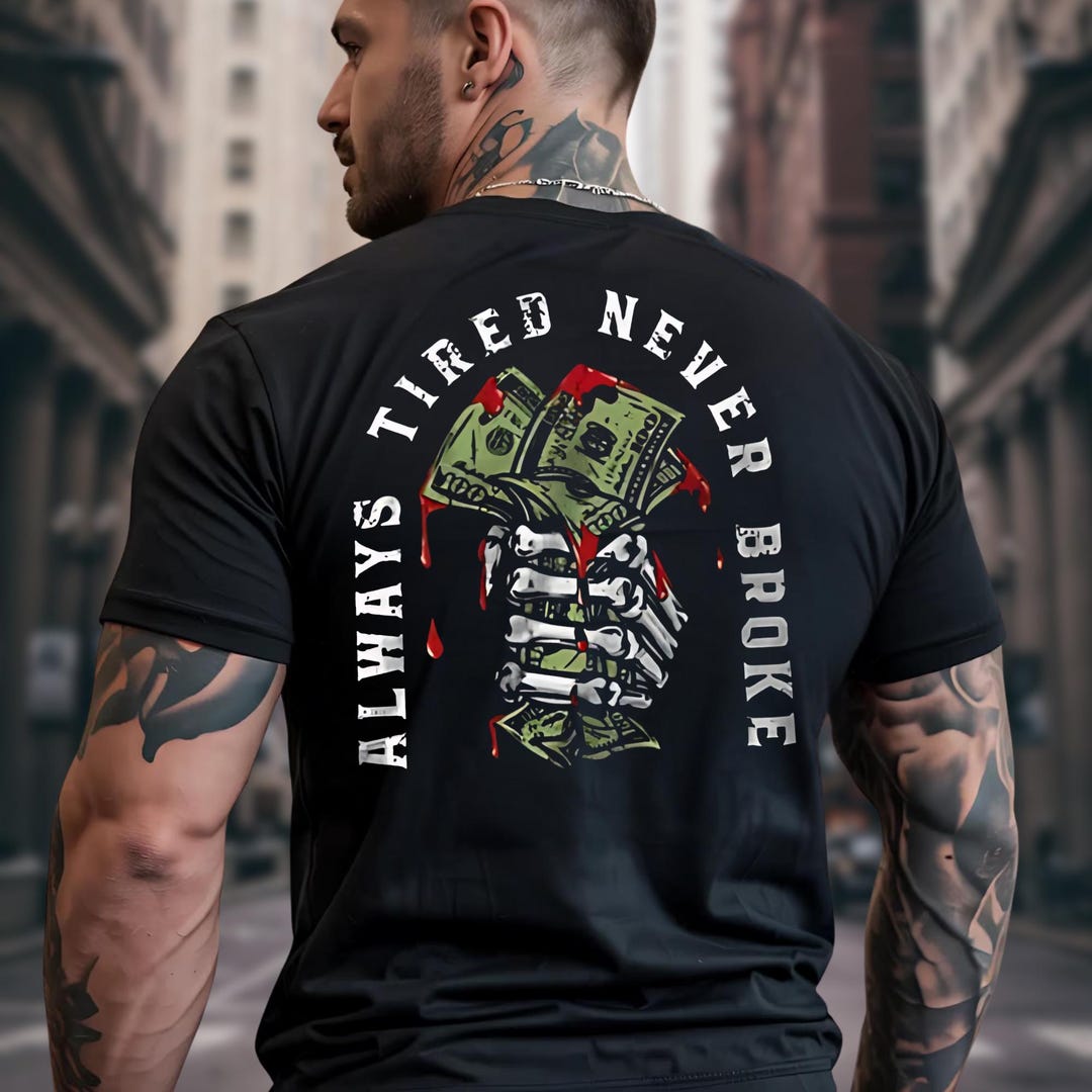Retro Skull Always Tired Never Broke Graphic T-shirt, Funny Adult ...