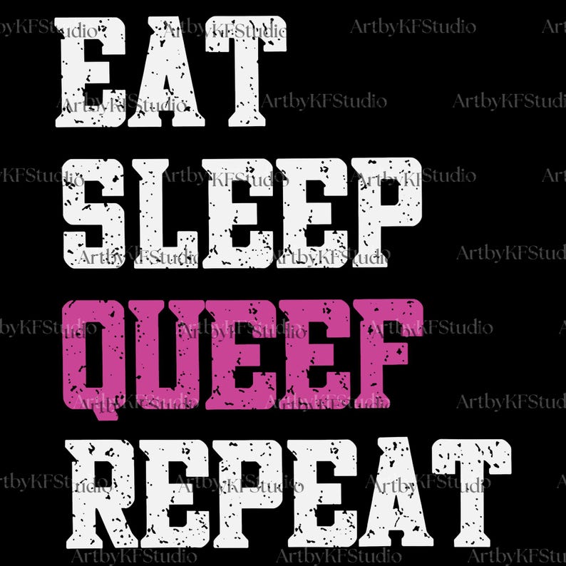 Eat Sleep Queef Repeat PNG Svg for Circut, Funny Adult Humor Clipart ...