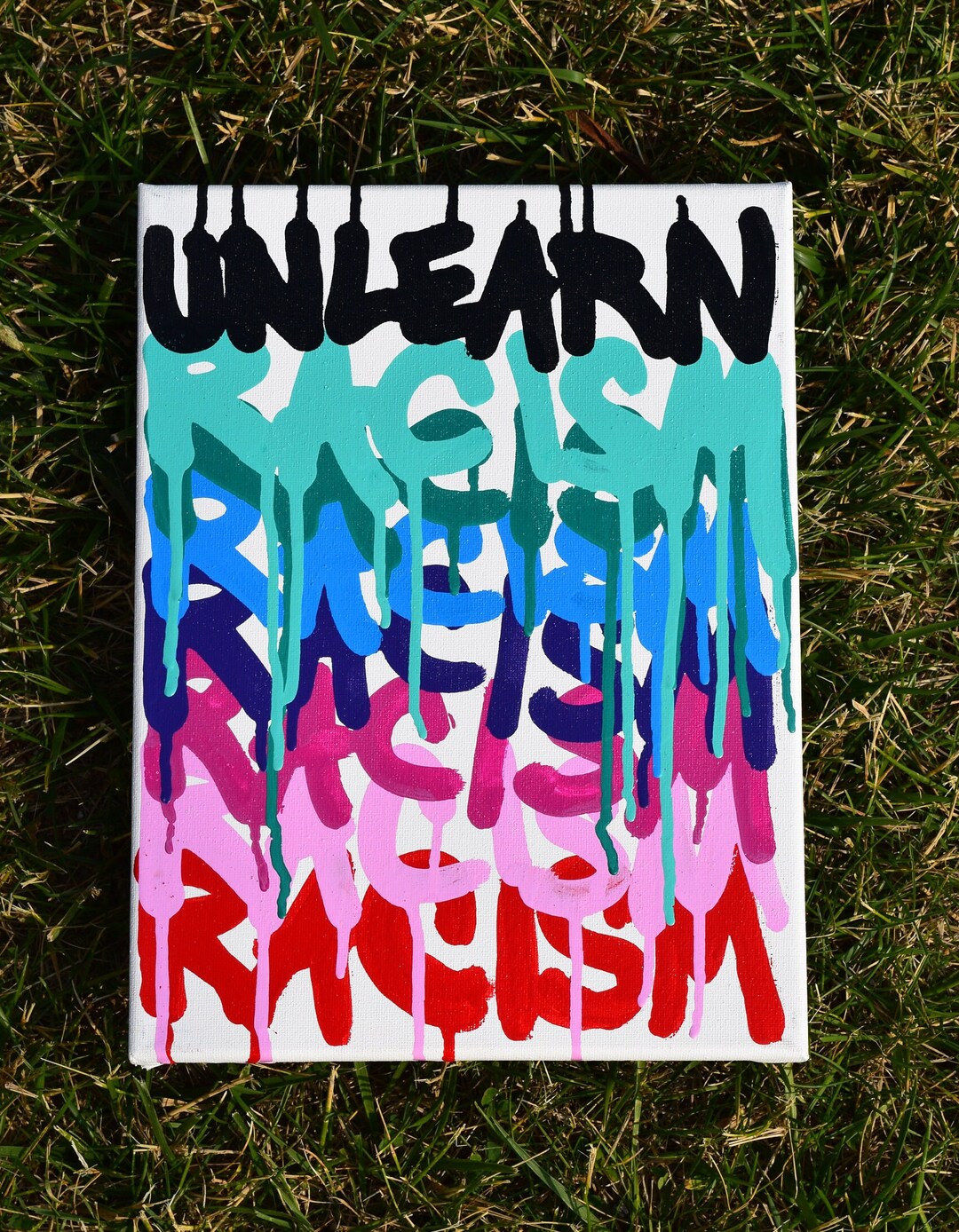 UNLEARN RACISM, Original Art, Graffiti Style Krink K-60, by Adam J ...