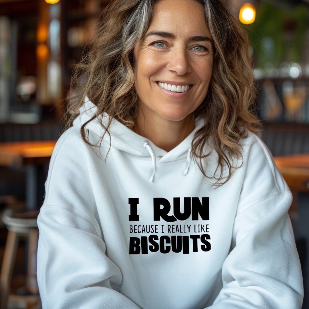 Ladies I Run Because I Really Like Biscuits Hoodie Womens Girls Running ...