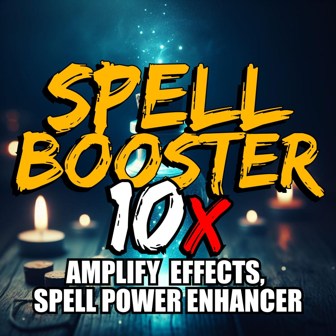 Spell Boost: A Spell for Boosting Power, Enhance Spell Effectiveness ...