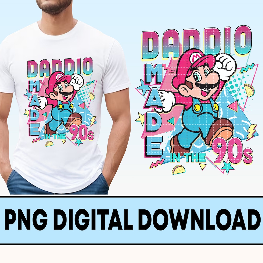 Daddio Made in the 90s Mario Father Day Png, Supper Daddio Png, Mario ...