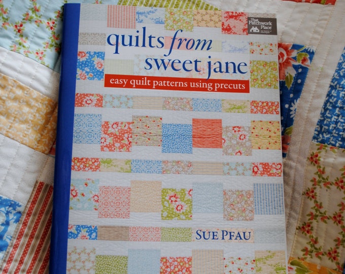 Quilt Pattern Book, Quilts From Sweet Jane, Patterns for Precut Fabric ...