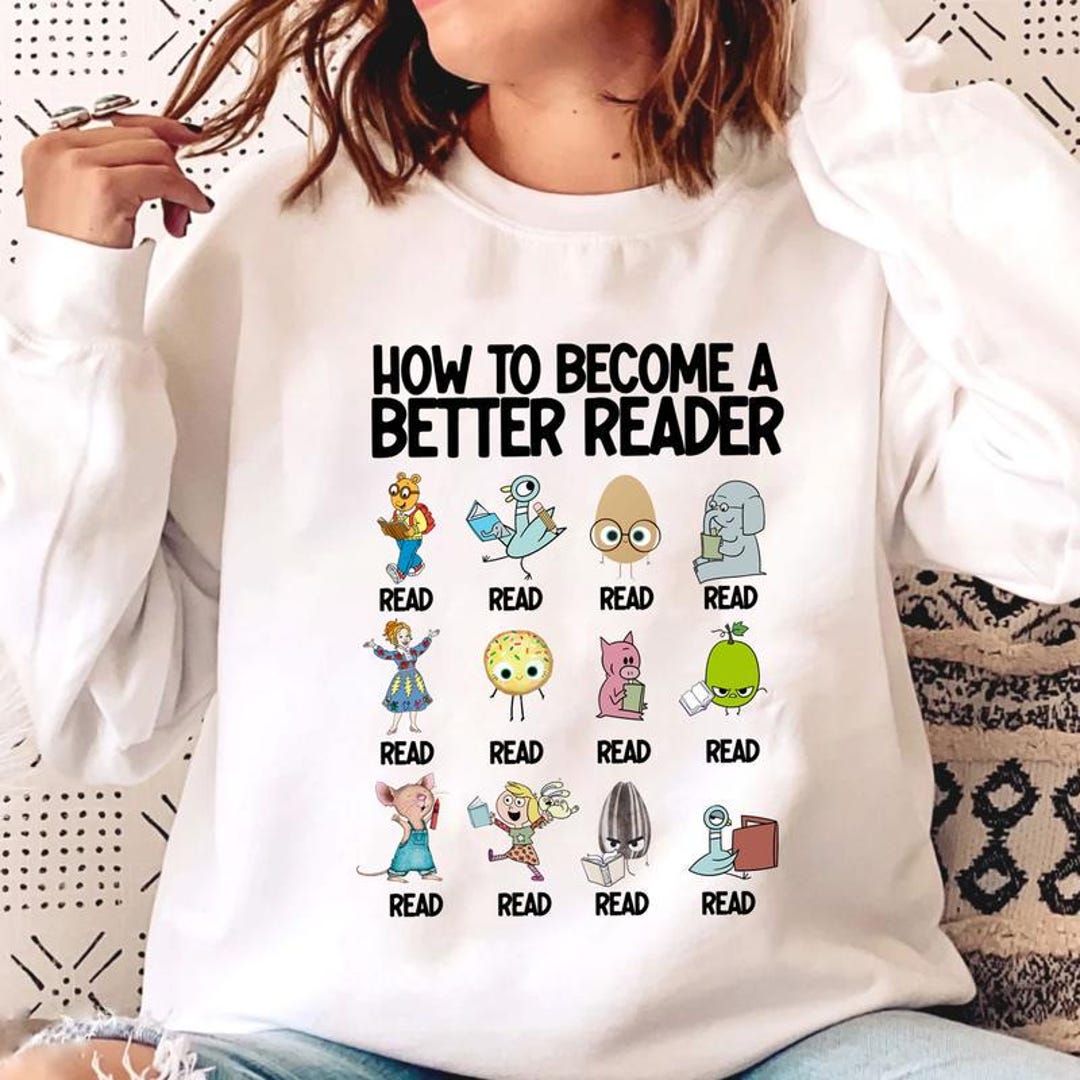 How to Become A Better Reader Hoodie, I Still Read Children's Books ...