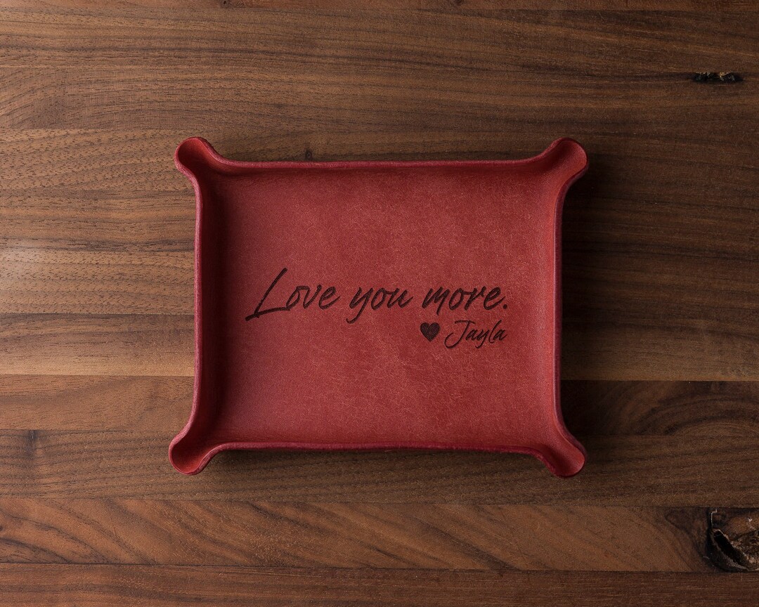 Love You More Leather Ring Dish (custom Leather Catchall, Custom ...