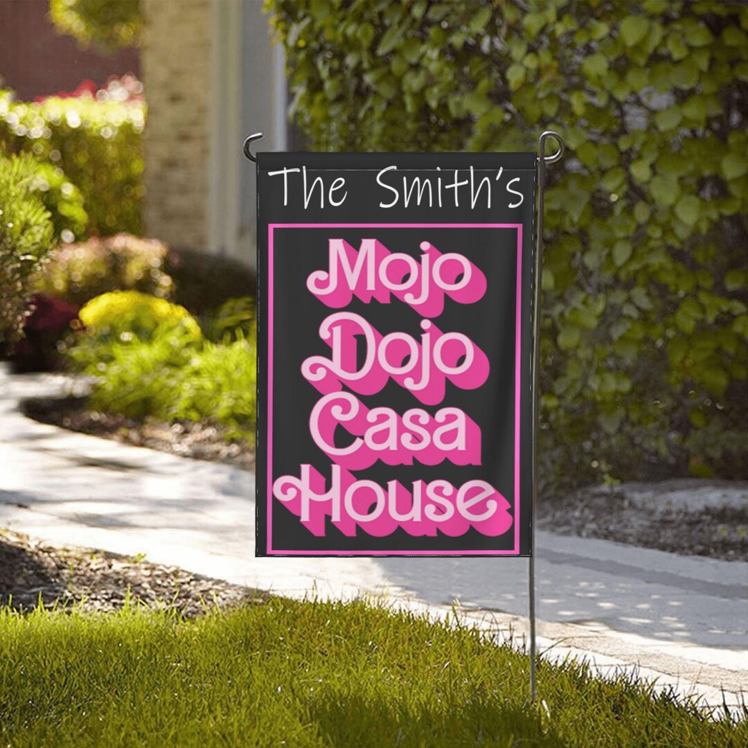 Custom Mojo Dojo Casa House Garden Flag, Pink Movie Inspired Dreamhouse ...