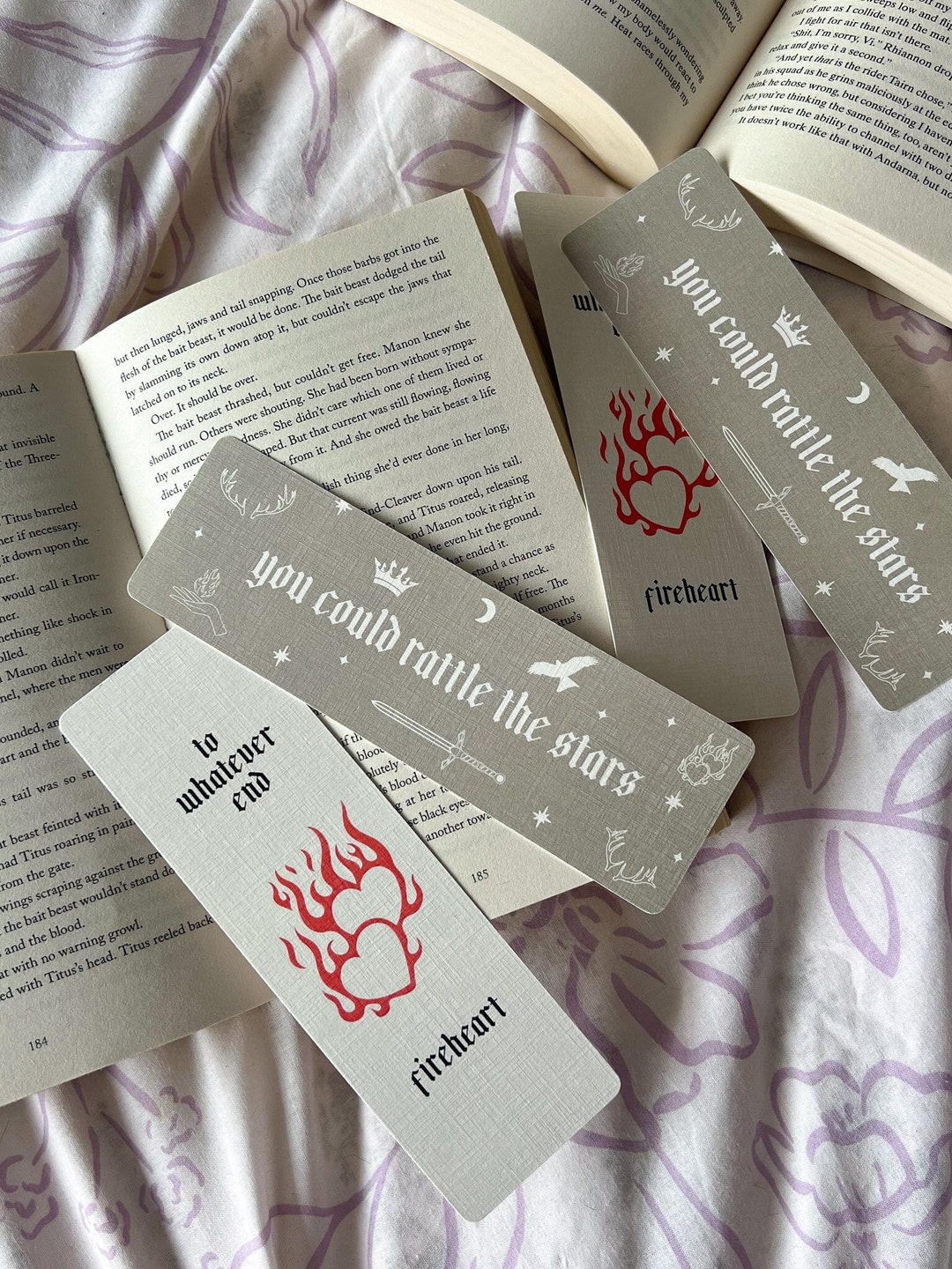 TOG Inspired Bookmarks - to Whatever End Fireheart - You Could Rattle ...