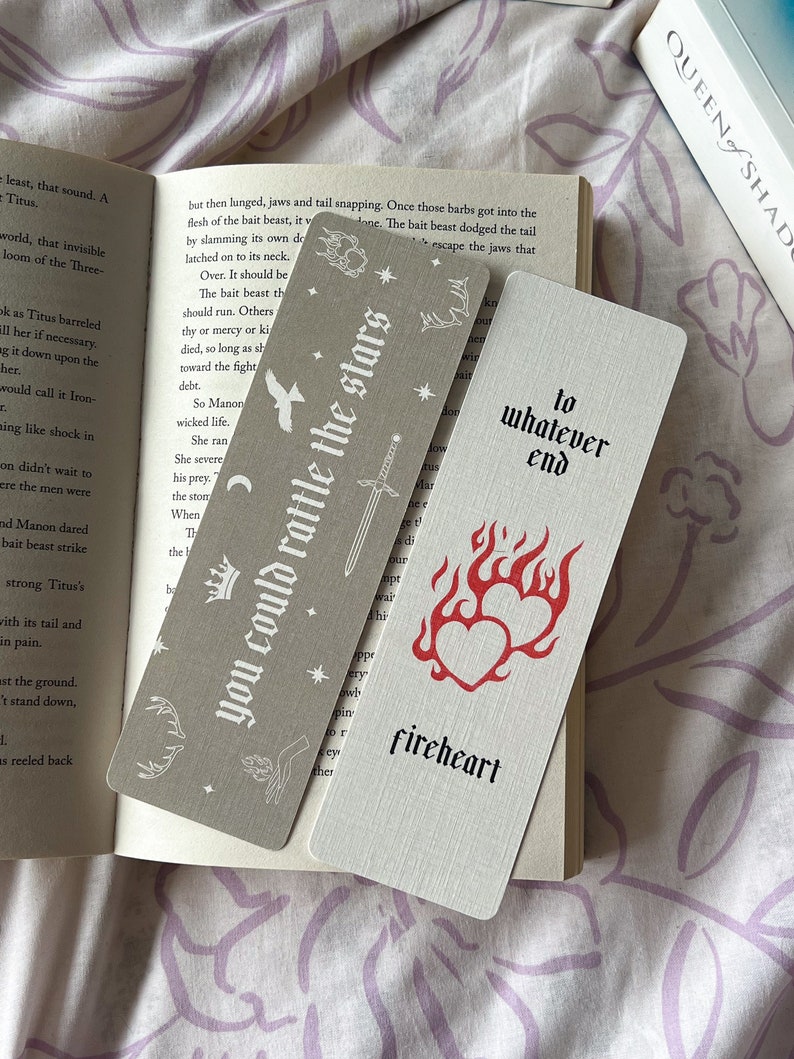 TOG Inspired Bookmarks - to Whatever End Fireheart - You Could Rattle ...
