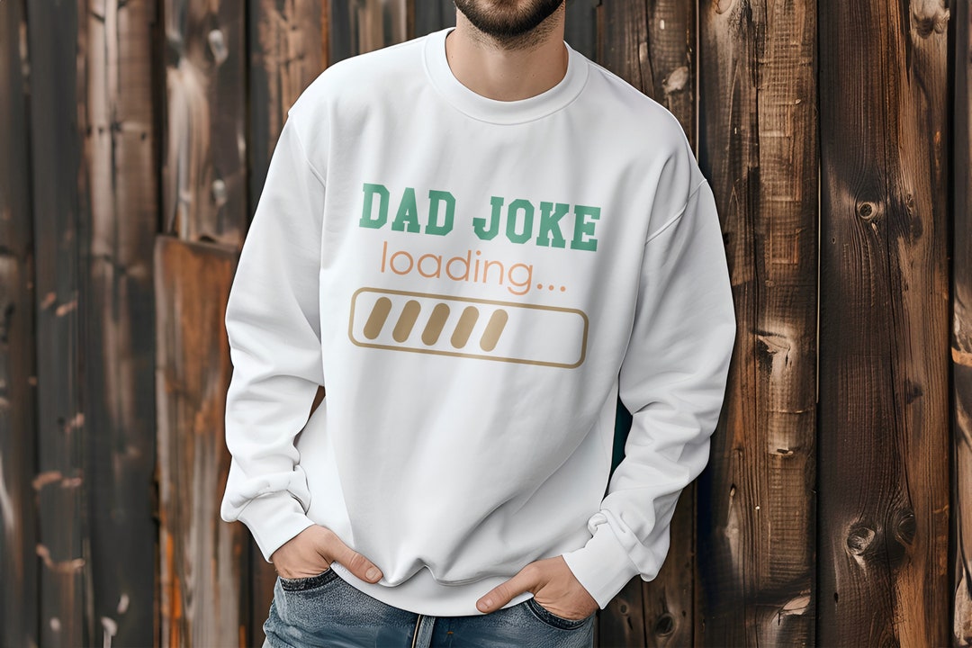 Dad Joke Jokes Loading Daddy Father's Day Father Gift Oversized Baggy ...