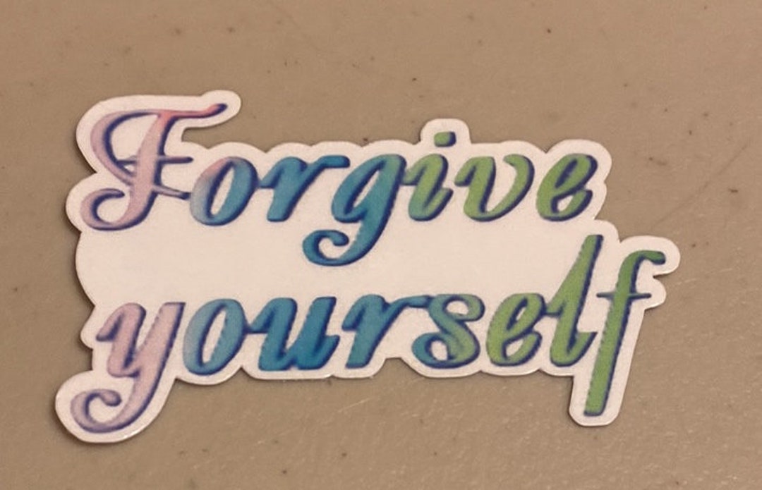 Spiritual Inspiration Affirmation Die Cut Sticker Forgive Yourself - Etsy