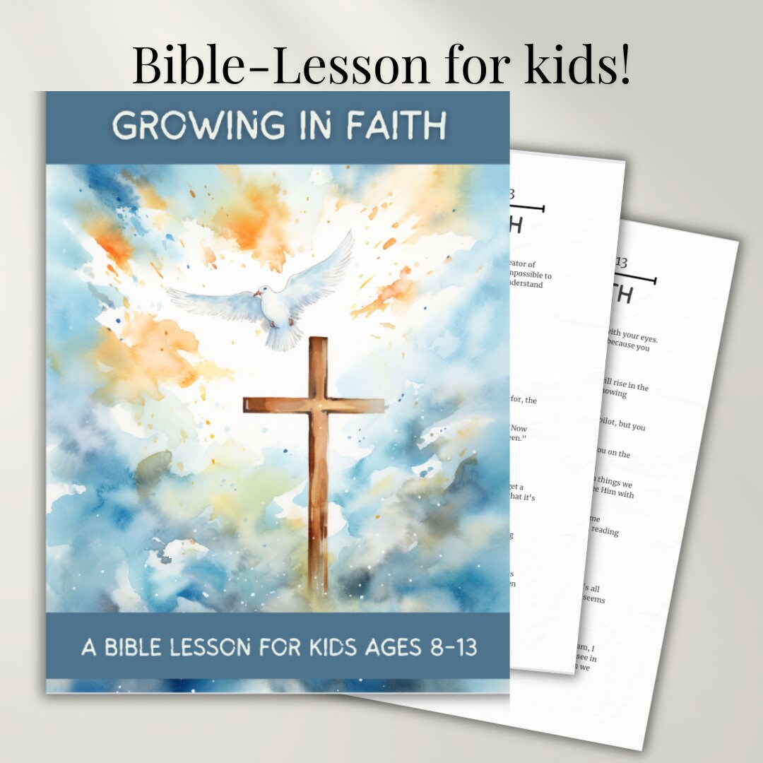 Growing in Faith Bible Lesson for Kids Kid/teen Lesson on Faith a Bible ...