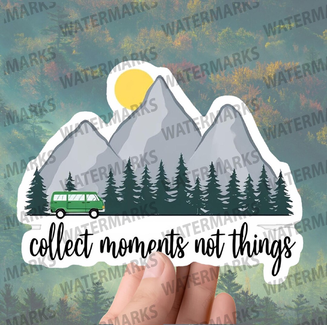 Collect Moments Not Things Sticker: Adventure Van Life, Waterproof ...
