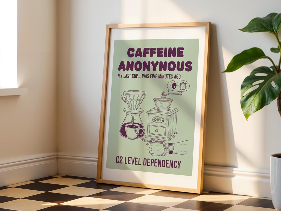 Coffee Addict, Caffeine Dependency Poster, Anonymous Retro Print ...