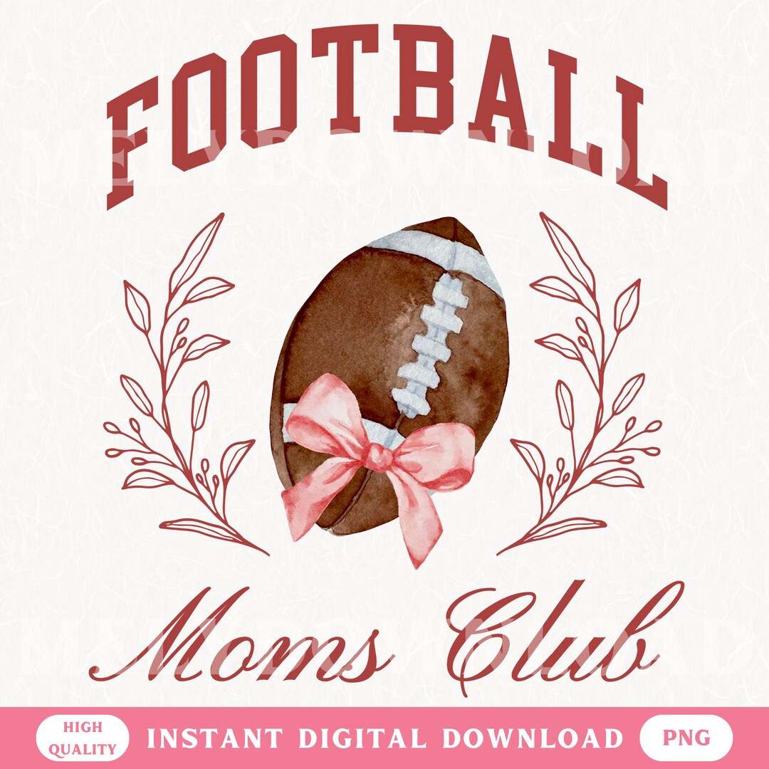 Football Moms Club PNG Game Day Shirt Design Coquette Football Mama PNG ...