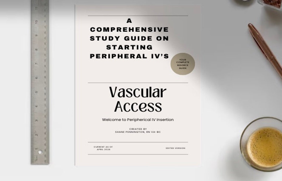 A Comprehensive Study Guide on Starting Peripheral Iv's: Welcome to ...