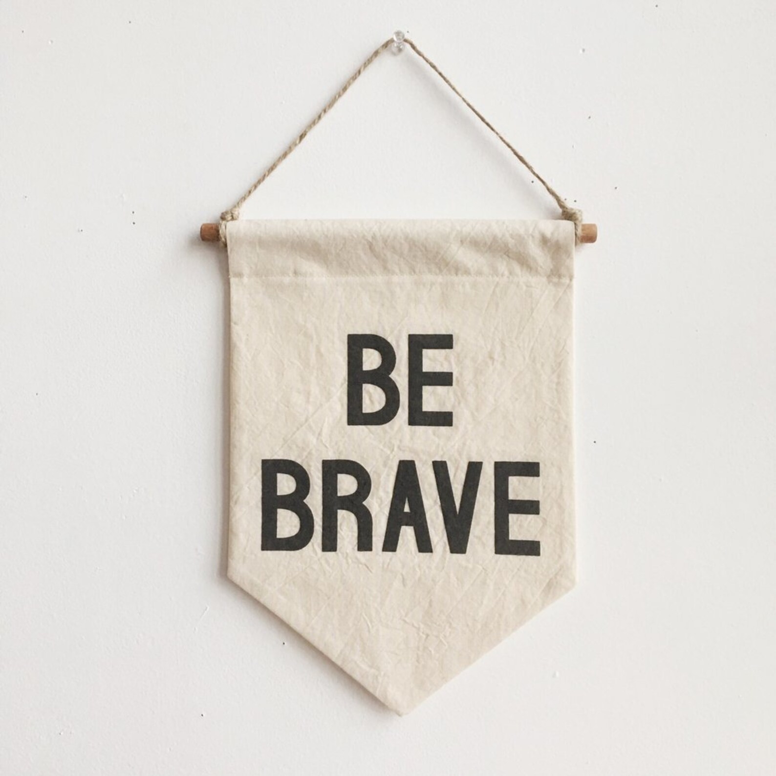 BE BRAVE Banner / Small Silkscreen Affirmation Banner Wall - Etsy