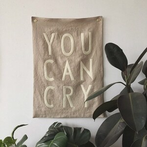 YOU CAN CRY Flag / the Original Affirmation Banner Wall Hanging/flag ...