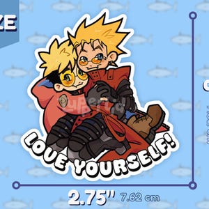 Love Yourself! --- Vash Trigun Inspired Vinyl Sticker (trigun 98' / Maximum and Trigun Stampede ...