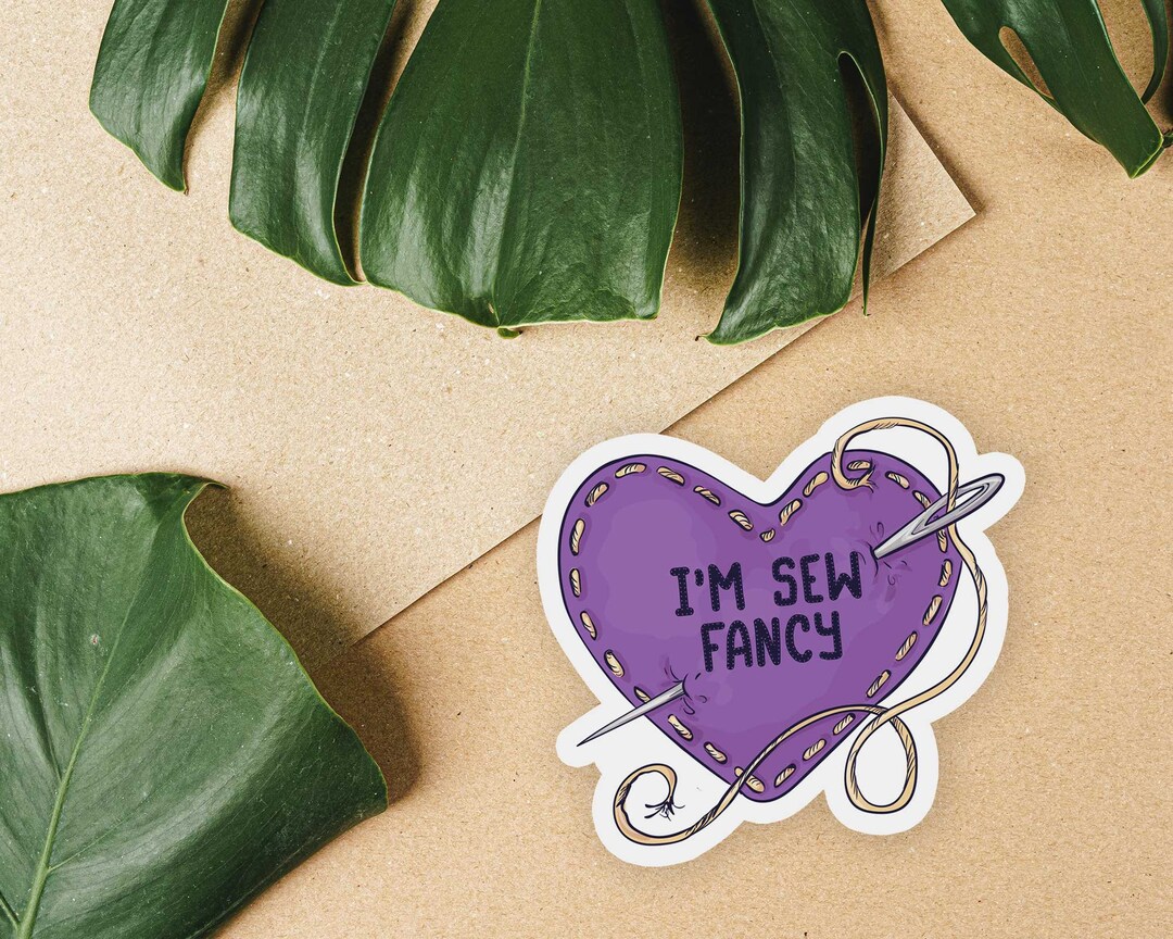 I'm Sew Fancy Sticker - Etsy