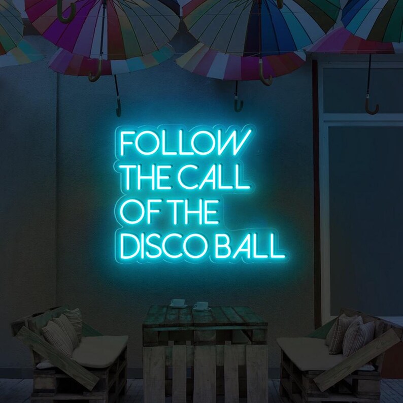 Follow the Call of the Disco Ball Neon Sign, Disco Dance Neon Sign,open ...