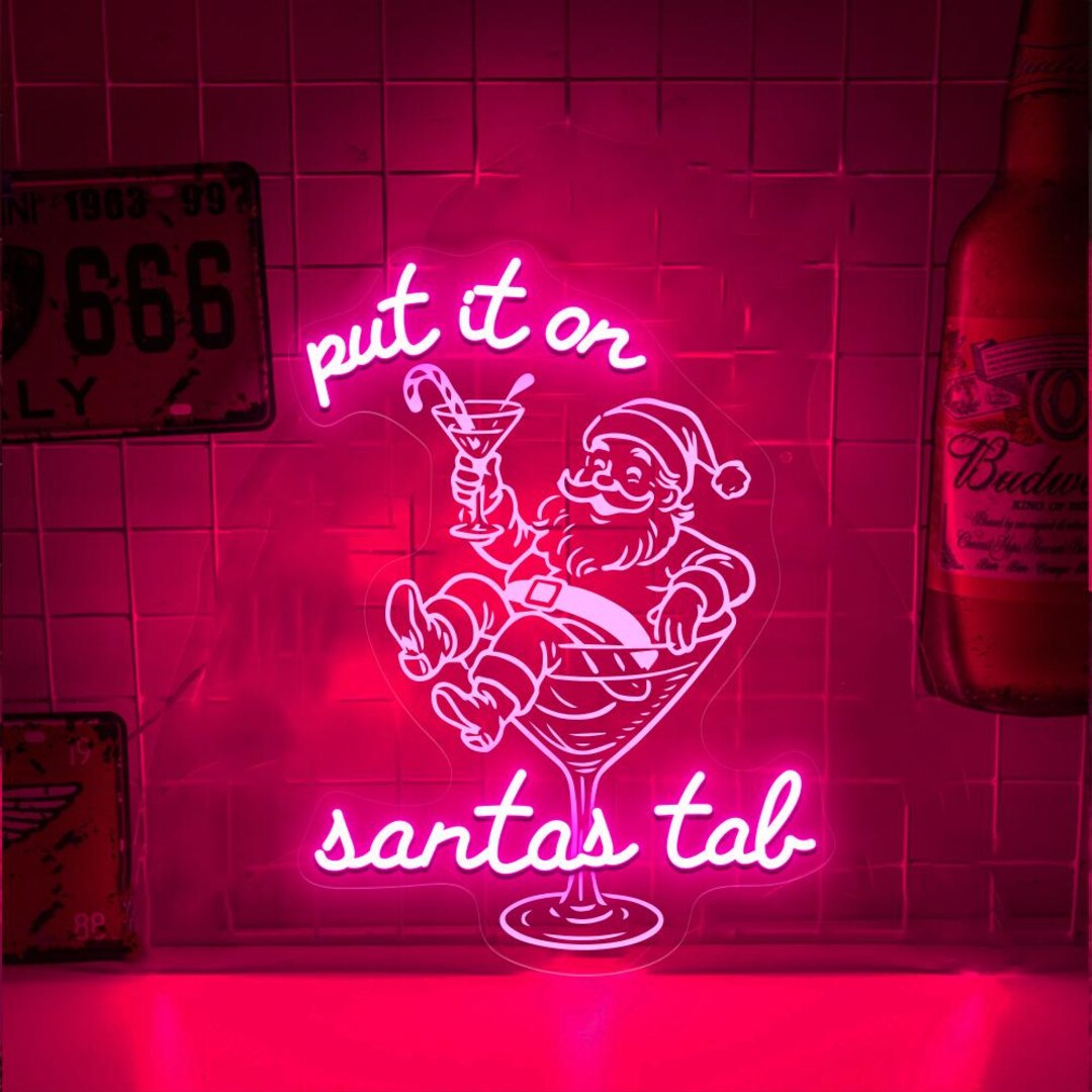 Put It on Santas Tab Neon Sign Decor, Christmas Neon Sign Decor, Funny ...