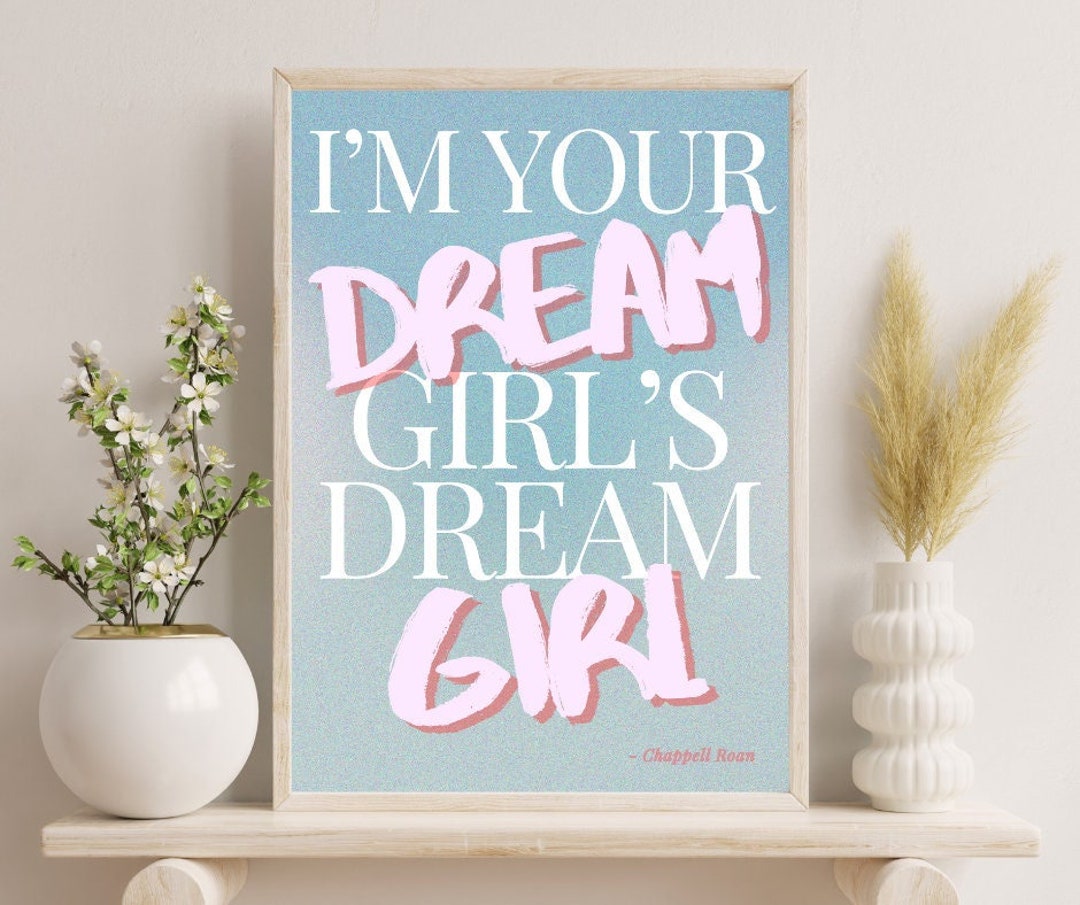 I'm Your Dream Girl's Dream Girl Wall Print Chappell Roan Printable ...